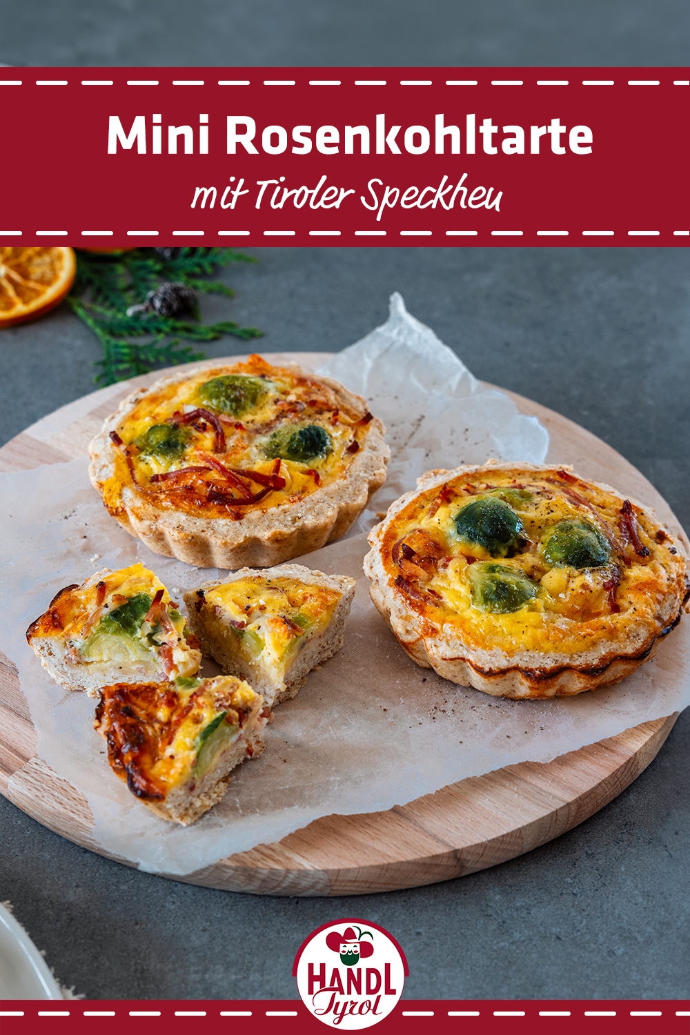 Tiroler Mini Rosenkohltarte mit Speckheu - HANDL TYROL